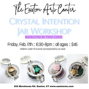 Easton Park & Recreation: TEAC Crystal Intention Jars Workshop